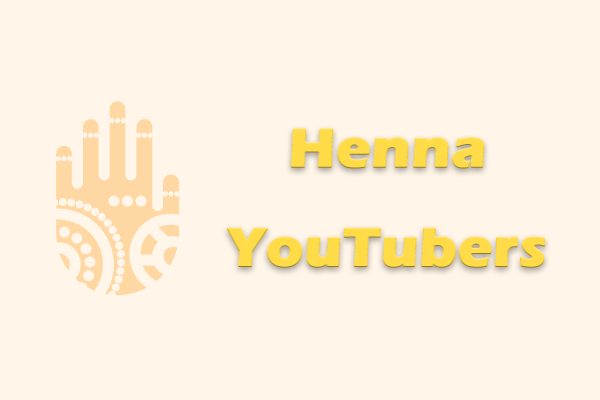 4 Best Henna YouTubers to Give You Henna Design Inspiration