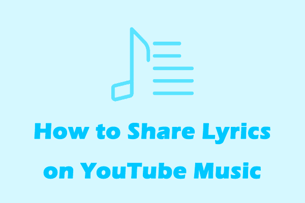 A Quick Tutorial on How to Share Lyrics on YouTube Music