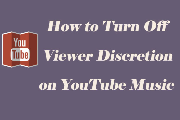 How to Turn Off Viewer Discretion on YouTube Music