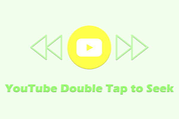 Quick Guide on How to Use YouTube Double Tap to Seek Feature