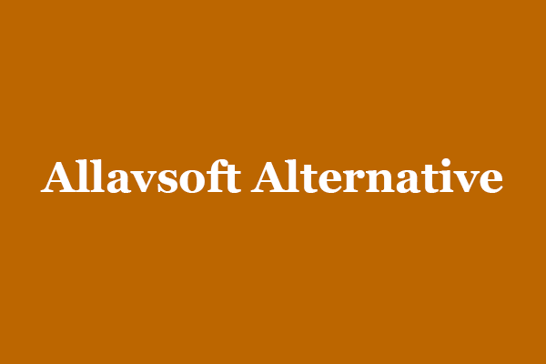 Spotlight on Allavsoft Alternative: Top 6 Tools for Windows/Mac