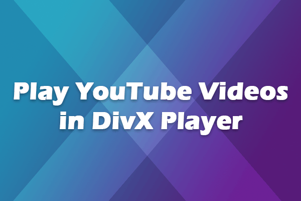 Guide on How to Play YouTube Videos in DivX Player Offline