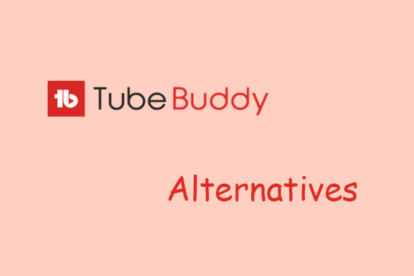5 Best TubeBuddy Alternatives | Tools for YouTube Optimization