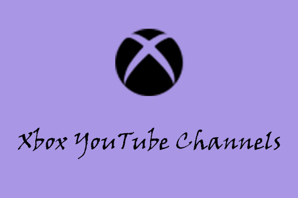 6 Experienced Xbox YouTube Channels You Must Follow