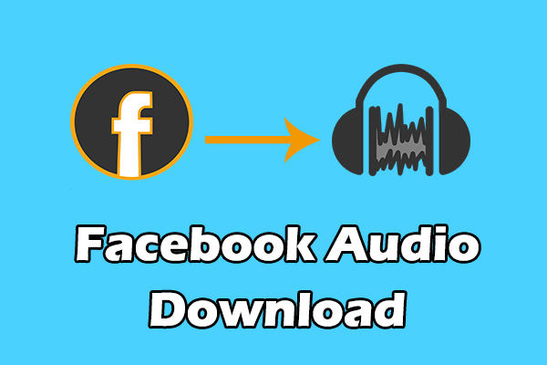 The Ultimate Guide to Facebook Audio Download