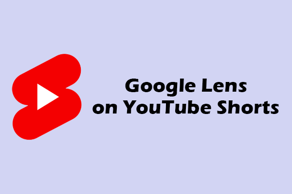[Quick Guide] Learn How to Use Google Lens on YouTube Shorts