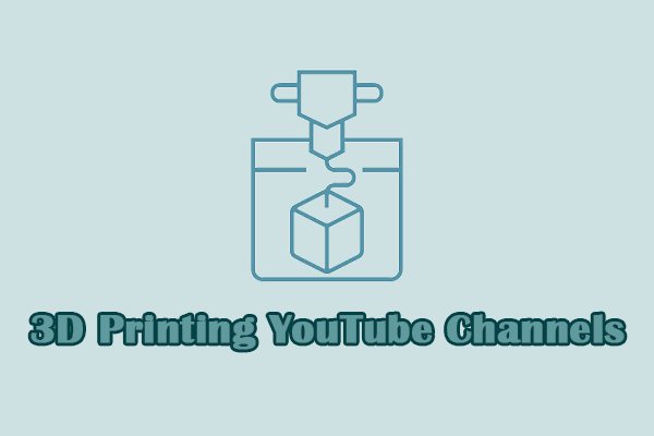 The 6 Most Popular 3D Printing YouTube Channels You Should Follow