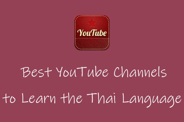 Best YouTube Channels to Learn Thai Language You Must Follow