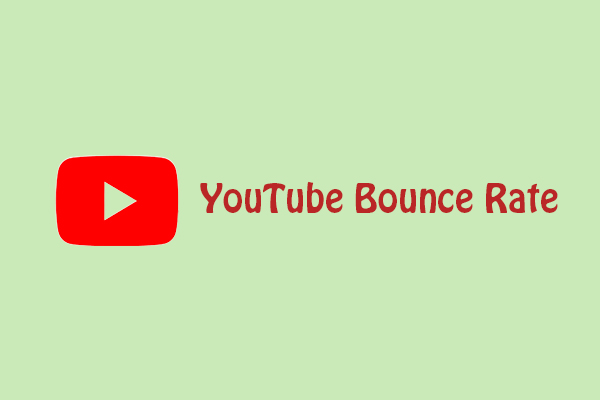 Unlock the YouTube Bounce Rate Meaning & How to Reduce It