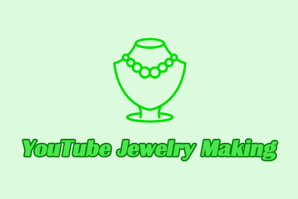 6 Must-Watch YouTube Jewelry Making Channels to Follow