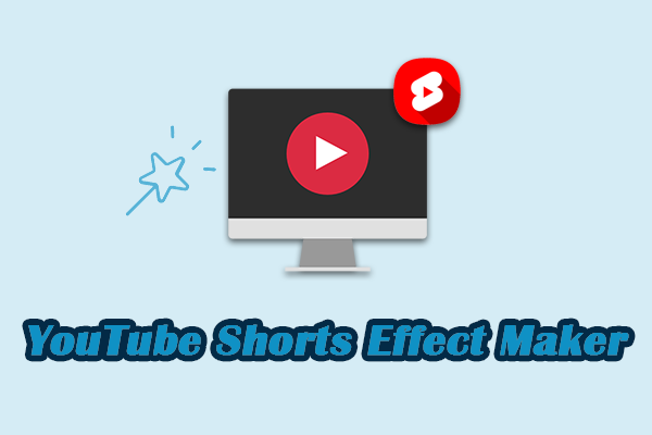 What Is YouTube Shorts Effect Maker & How to Use this Tool