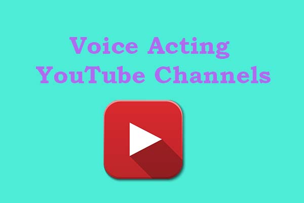 Follow 4 Voice Acting YouTube Channels to Learn Voice Acting