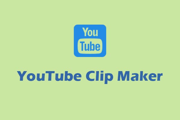 What Is a YouTube Clip Maker & Discover the Best Ones for You
