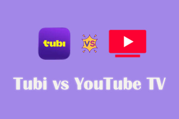 Tubi vs YouTube TV: 4 Aspects for Comprehensive Comparison