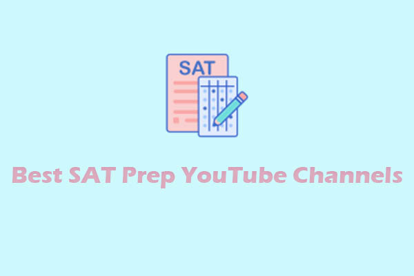 4 Best SAT Prep YouTube Channels & Best Way to Save Videos
